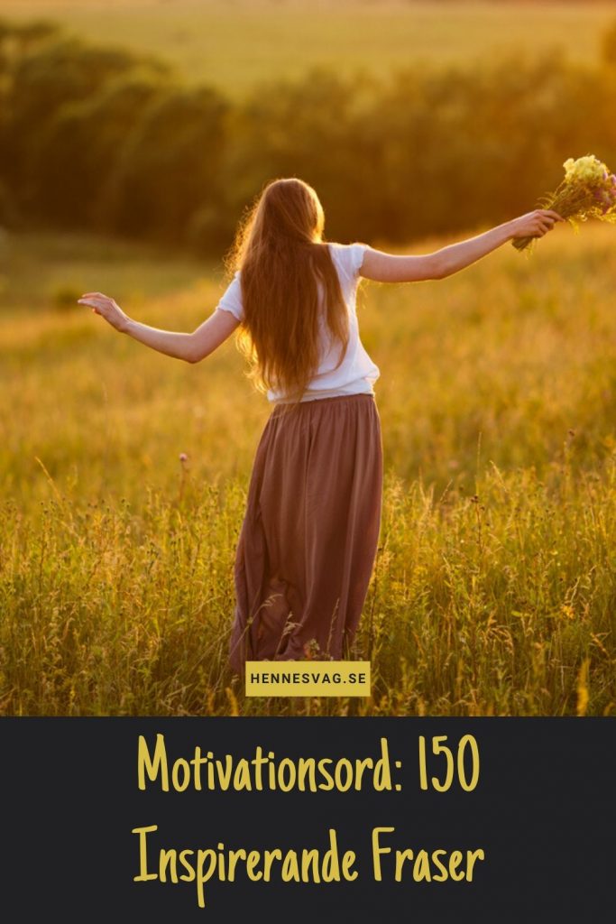 Motivationsord: 150 Inspirerande Fraser