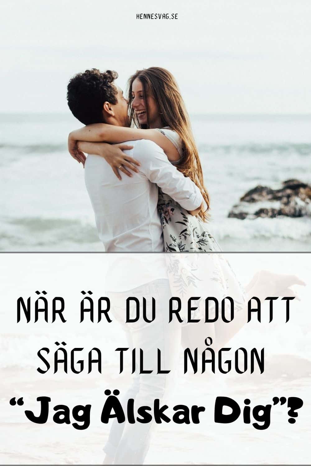 När Är Du Redo Att Säga Till Någon “Jag Älskar Dig”?