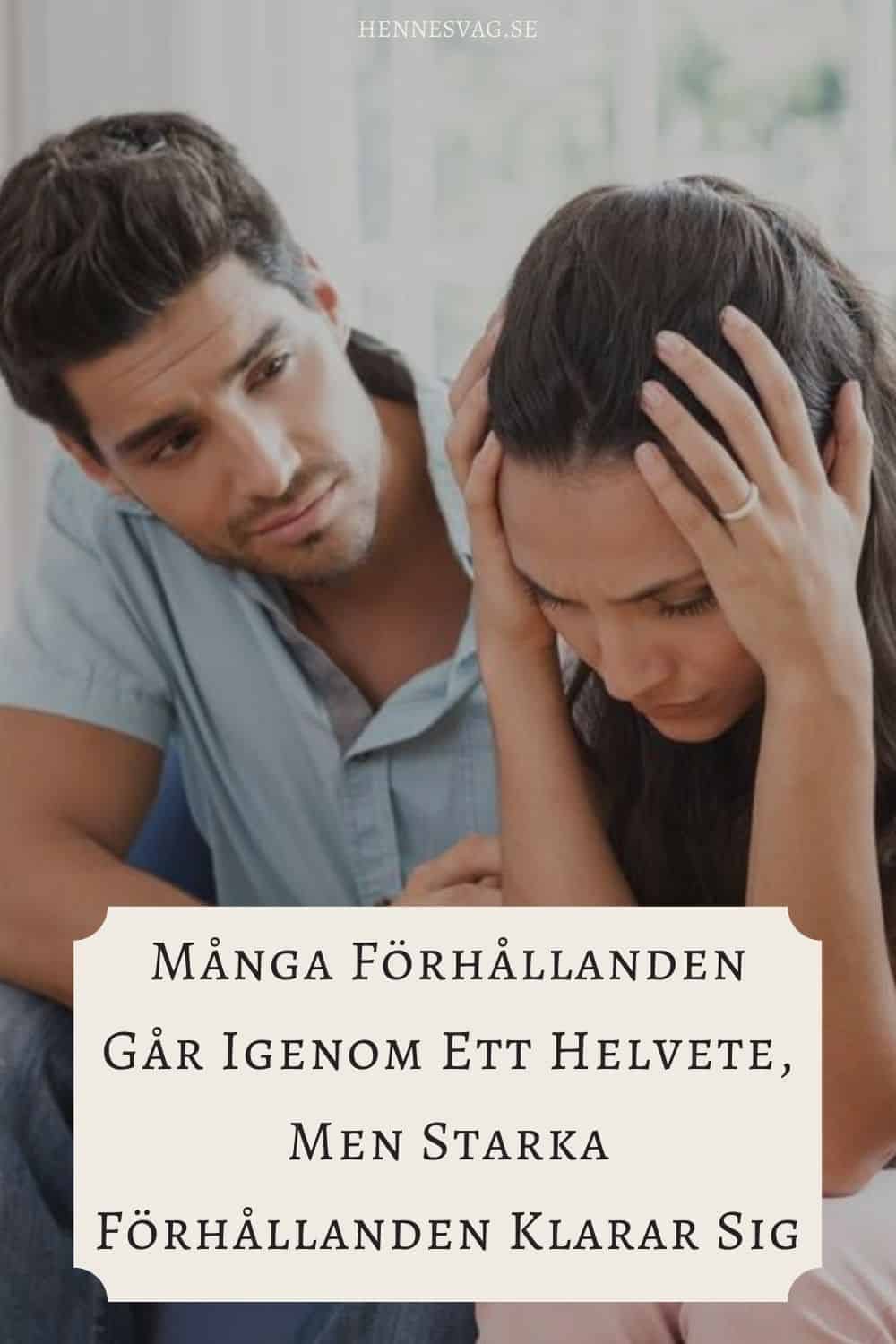 Många Förhållanden Går Igenom Ett Helvete, Men Starka Förhållanden Klarar Sig